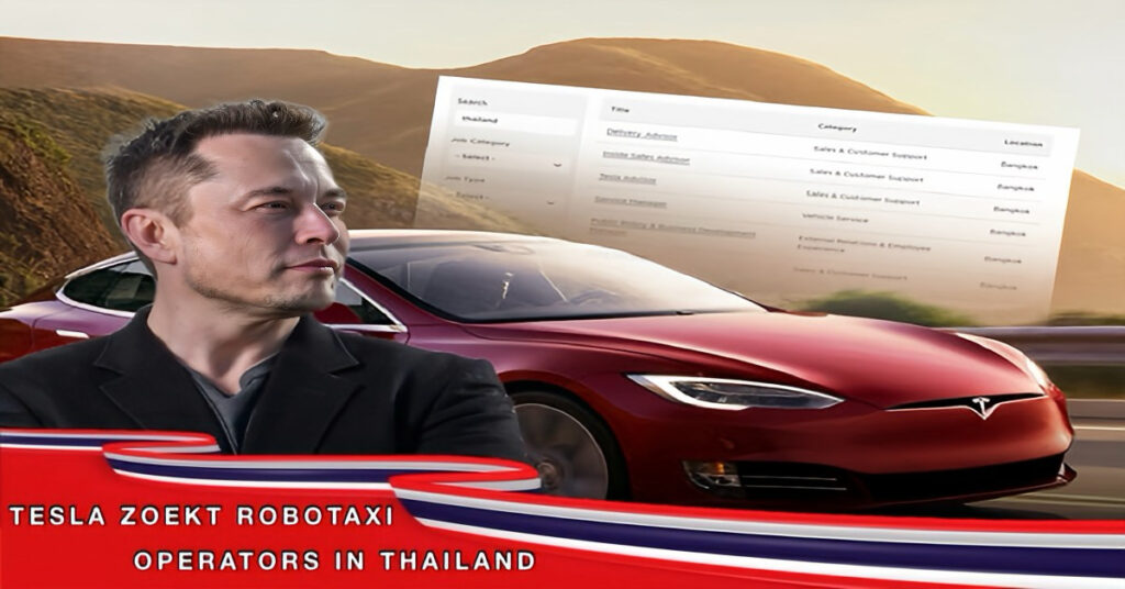 Tesla zoekt robotaxi-chauffeurs in Thailand, echte kilometervreters met ...